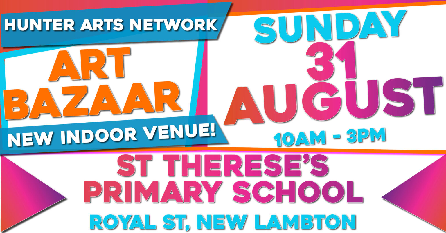 HAN Art Bazaar: St Therese’s Primary School, Royal St, New Lambton – Sunday 31 August 2025 ...